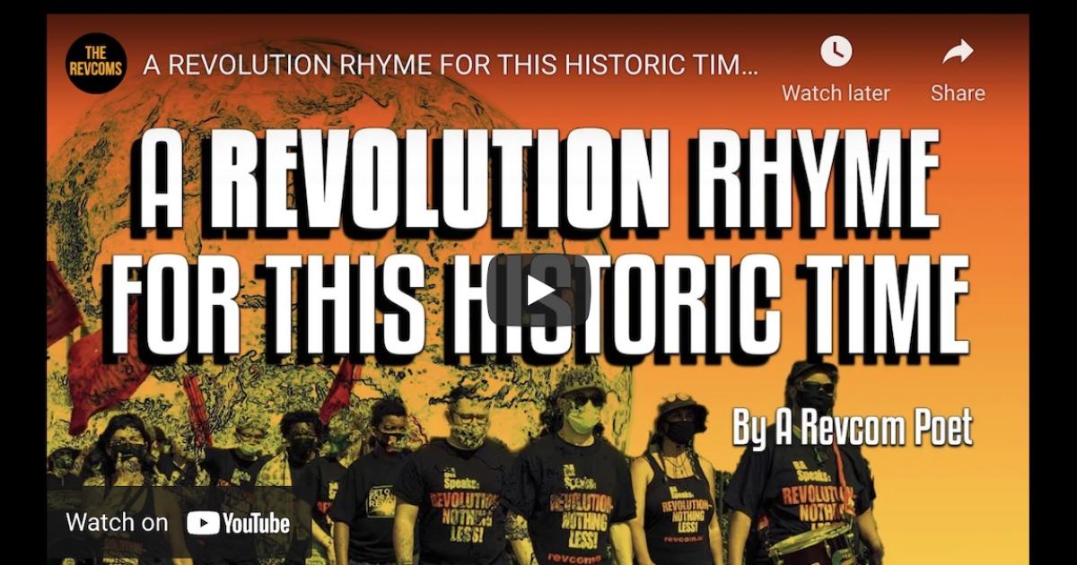 A REVOLUTION RHYME FOR THIS HISTORIC TIME | revcom.us