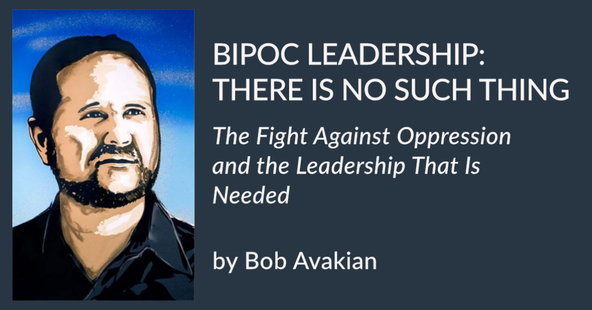 BIPOC LEADERSHIP: THERE IS NO SUCH THING | revcom.us