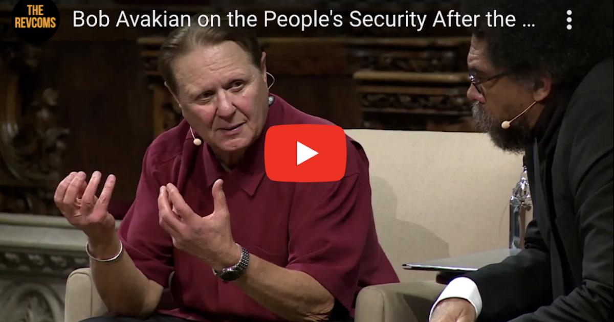 Bob Avakian on the People's Security After the Revolution | revcom.us
