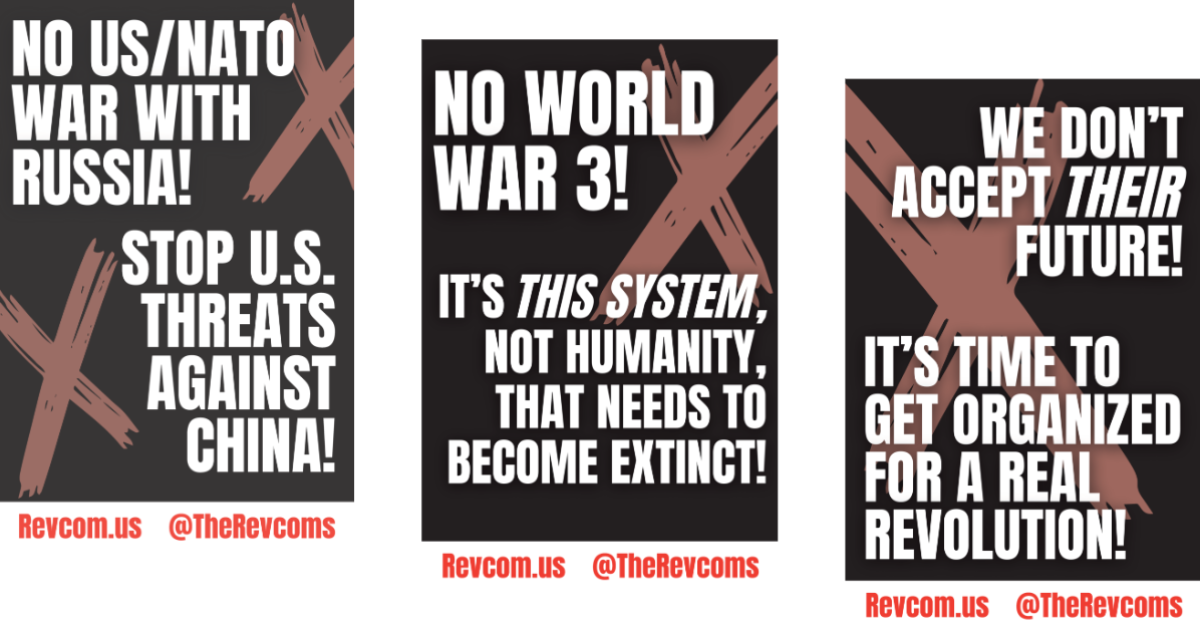 NO U.S./NATO WAR WITH RUSSIA! STOP U.S. THREATS AGAINST CHINA! NO WORLD ...