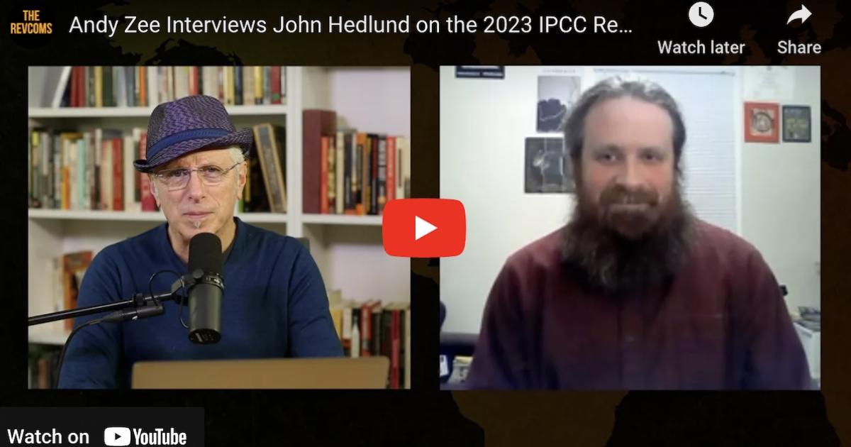 Andy Zee le entrevista a John Hedlund sobre el Informe del IPCC de 2023 ...
