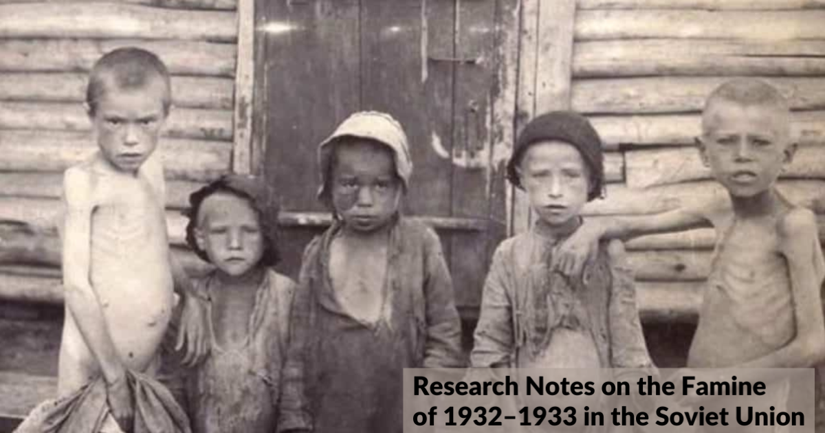 Research Notes on the Famine of 1932–1933 in the Soviet Union | revcom.us