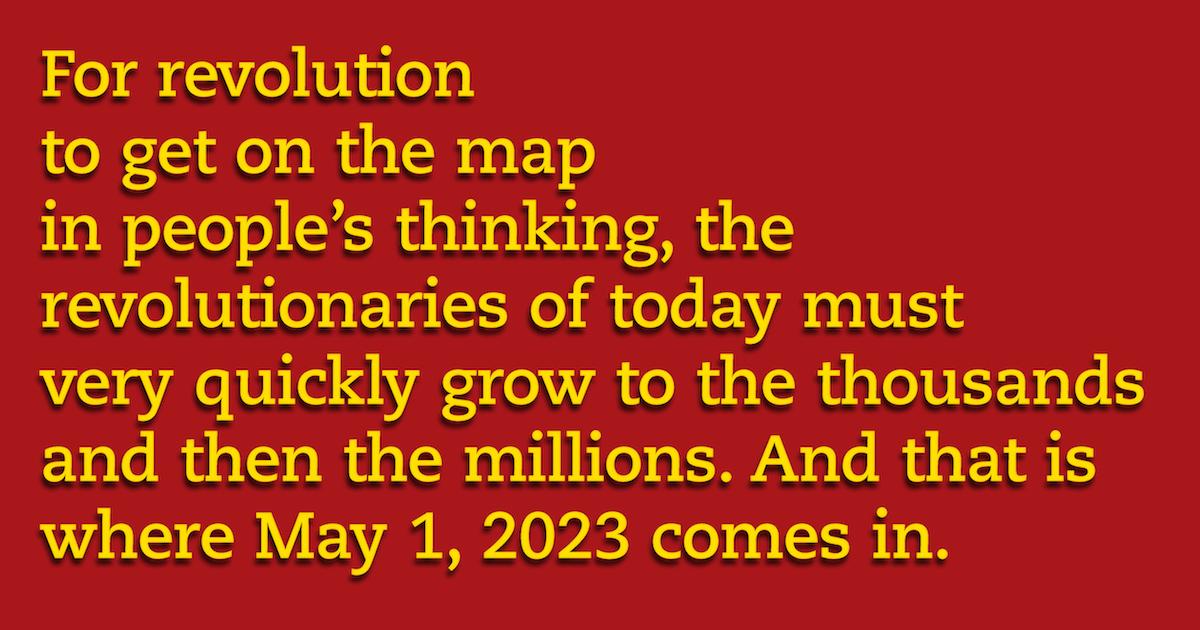How You Can Act on May 1, 2023 and Begin to Put REAL Revolution “On The ...