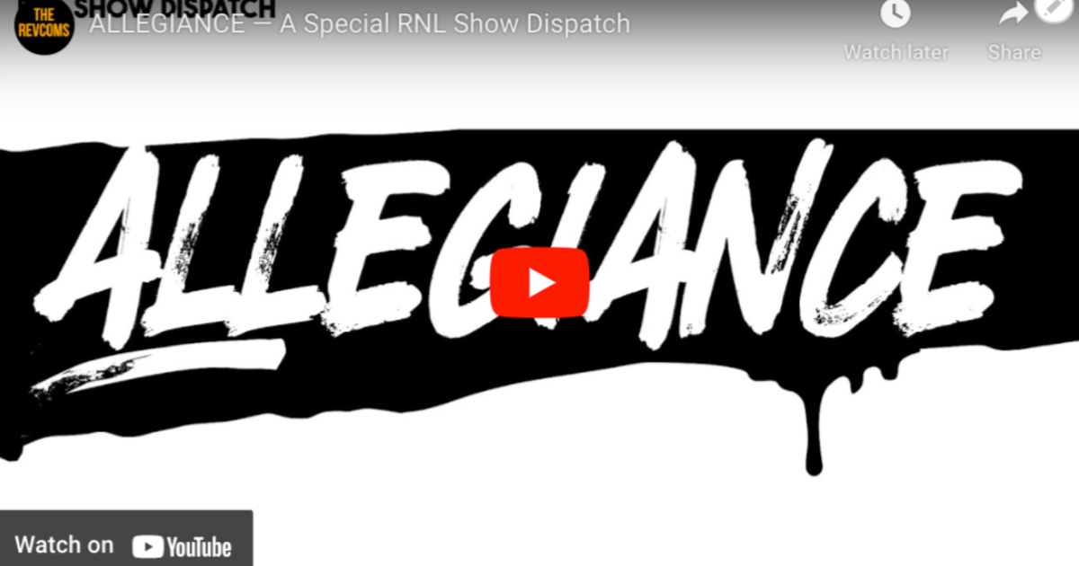 LEALTAD: Un despacho especial de El Show RNL — ¡Revolución, y Nada ...