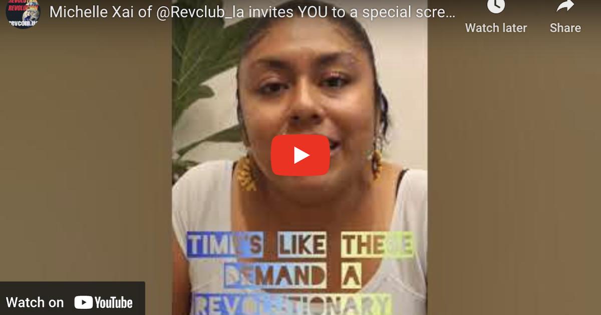 Michelle Xai of @Revclub_la invites YOU to a special screening of ...