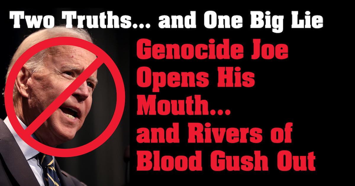 Genocide Joe Opens His Mouth… and Rivers of Blood Gush Out | revcom.us