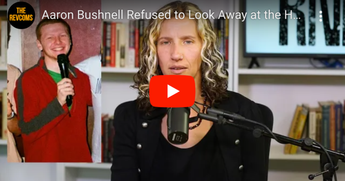 Aaron Bushnell Refused to Look Away: What We Should Fight, Die and Live ...