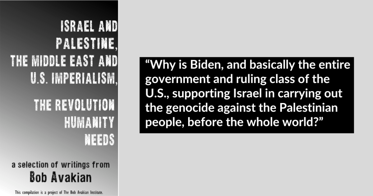 Spreading Bob Avakian’s new compilation Israel and Palestine, The ...