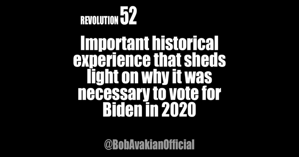 BOB AVAKIAN REVOLUTION #52: Important historical experience that sheds ...