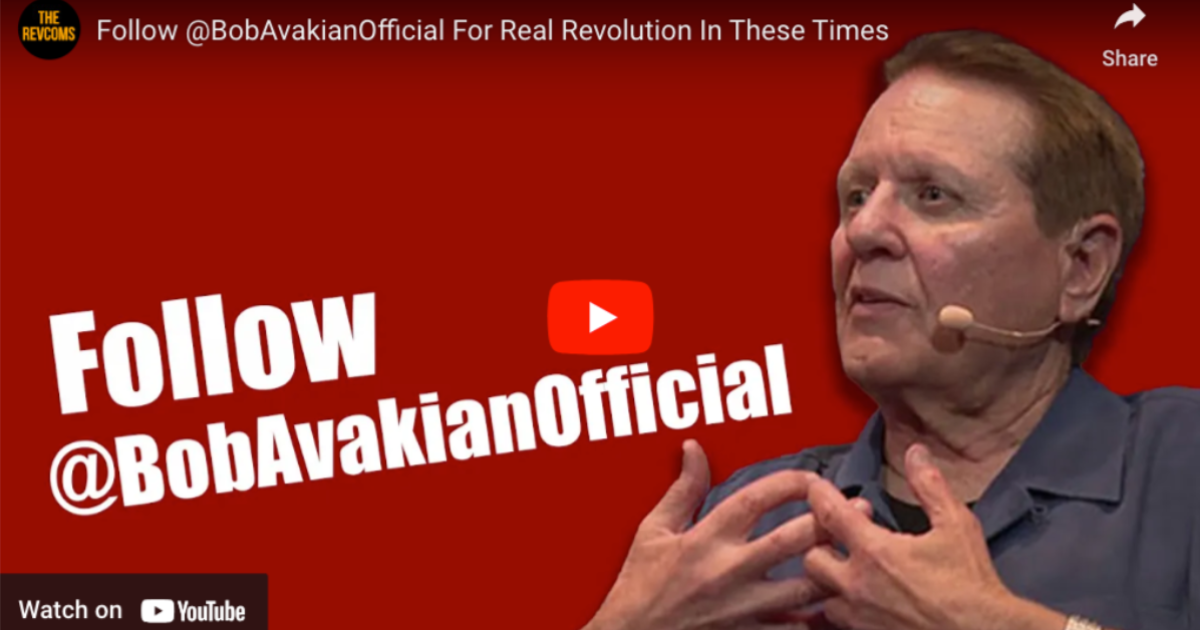 National Campaign for @BobAvakianOfficial | Danger of Wider War in the Middle East | + Taking on ...