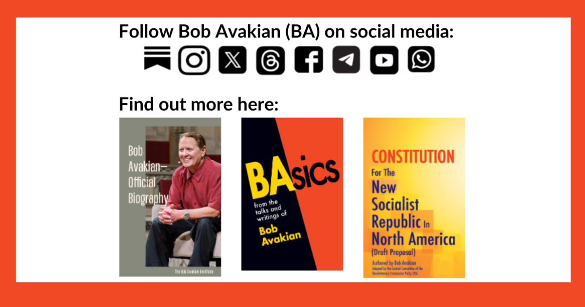 WHY IS BOB AVAKIAN SO IMPORTANT? | revcom.us