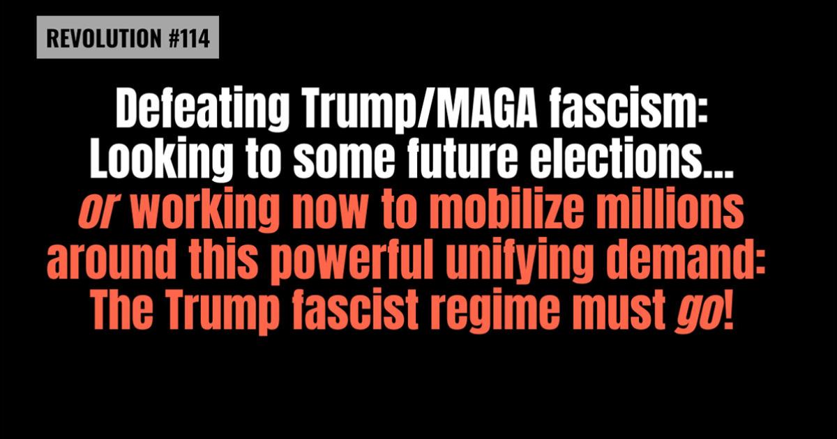 BOB AVAKIAN REVOLUTION #114: Defeating Trump/MAGA fascism: Looking to ...